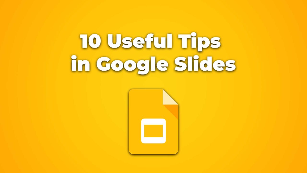 10 Useful Tips in Google Slides | AB Web Services